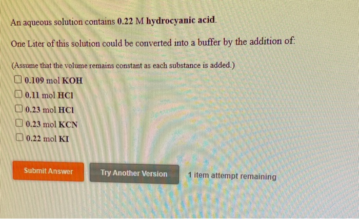 Solved An aqueous solution contains 0.22 M hydrocyanic acid. | Chegg.com