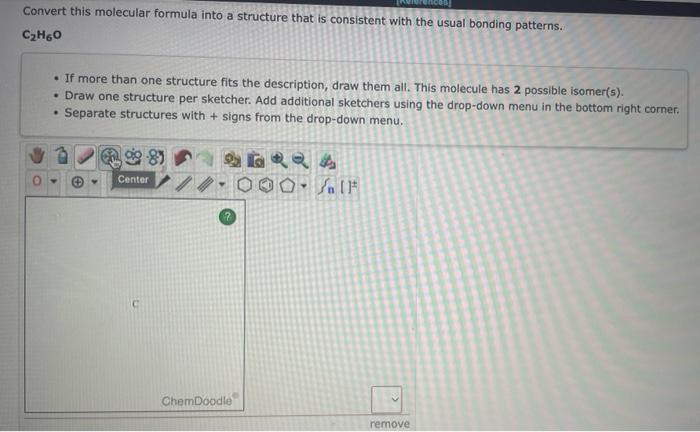 Convert this molecular formula into a structure that | Chegg.com