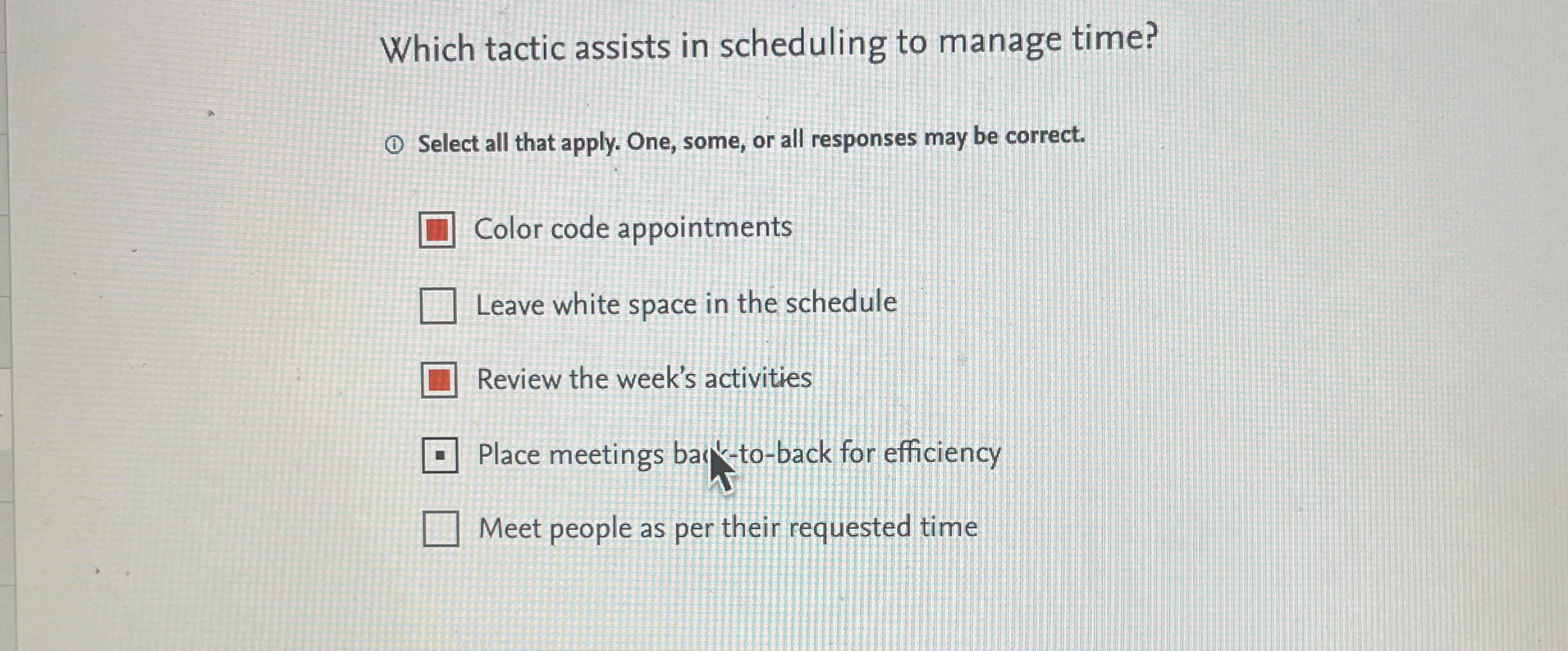 Solved Which tactic assists in scheduling to manage | Chegg.com