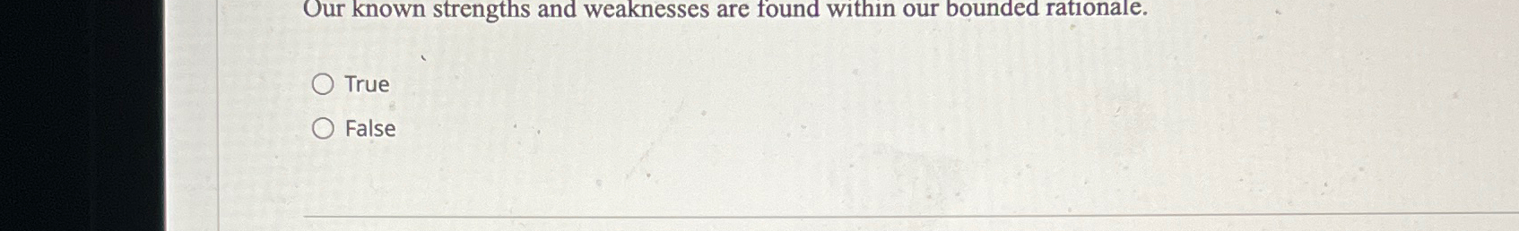 Solved Our known strengths and weaknesses are found within | Chegg.com