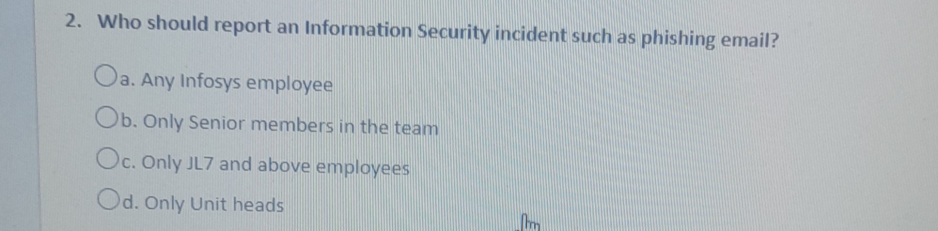 Solved Who should report an Information Security incident | Chegg.com