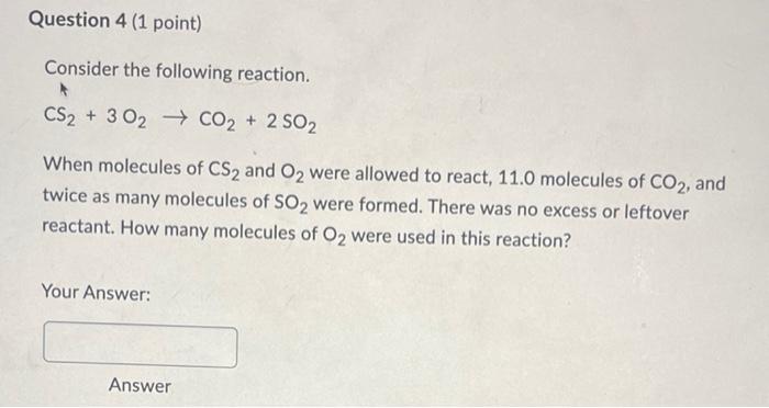 Solved Consider the following reaction. CS2+3O2→CO2+2SO2 | Chegg.com