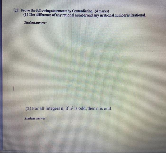 Solved Q2: Prove the following statements by Contradiction. | Chegg.com Solved Q2: Prove the following statements by Contradiction. | Chegg.com