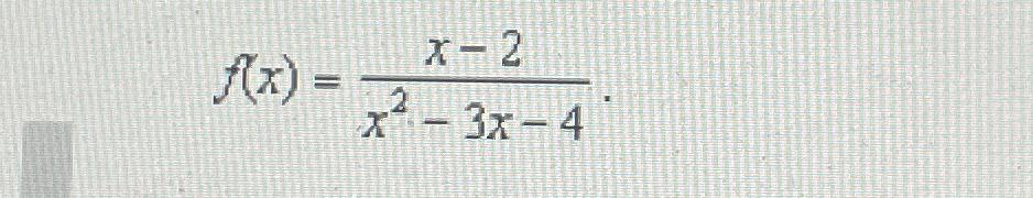 Solved f(x)=x-2x2-3x-4 | Chegg.com