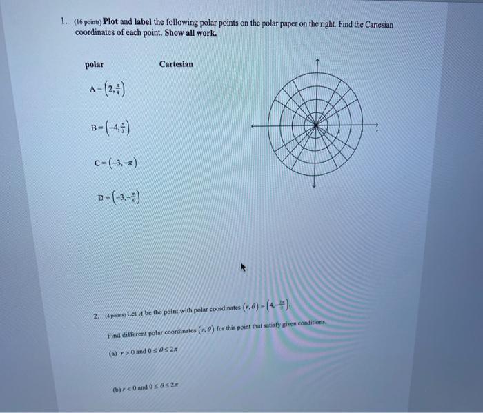 Solved 1. (16 points) Plot and label the following polar | Chegg.com