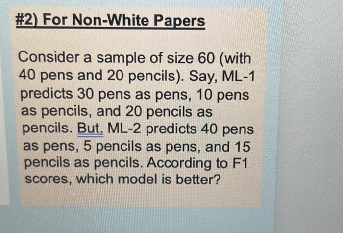 Solved Consider a sample of size 60 (with 40 pens and 20 | Chegg.com