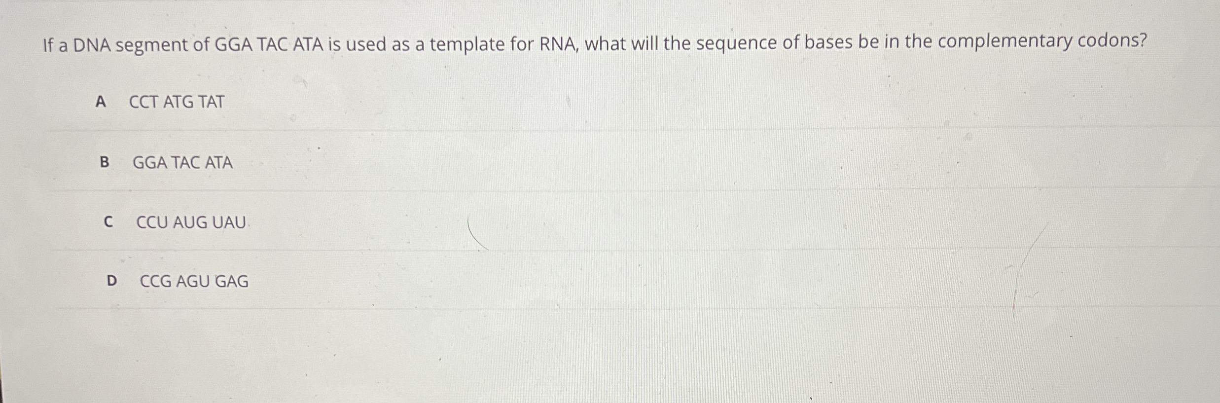 Solved If a DNA segment of GGA TAC ATA is used as a template | Chegg.com