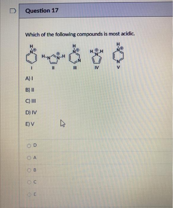 Solved Which of the following compounds is most acidic. A)I | Chegg.com