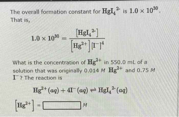 Solved The overall formation constant for HgI42− is | Chegg.com
