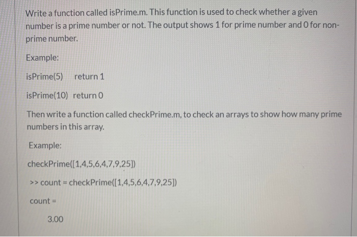 Solved Write a function called is Prime.m. This function is | Chegg.com