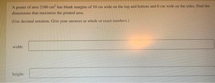 Solved A poster of area 2160 cm2 has blank margins of 10 cm | Chegg.com