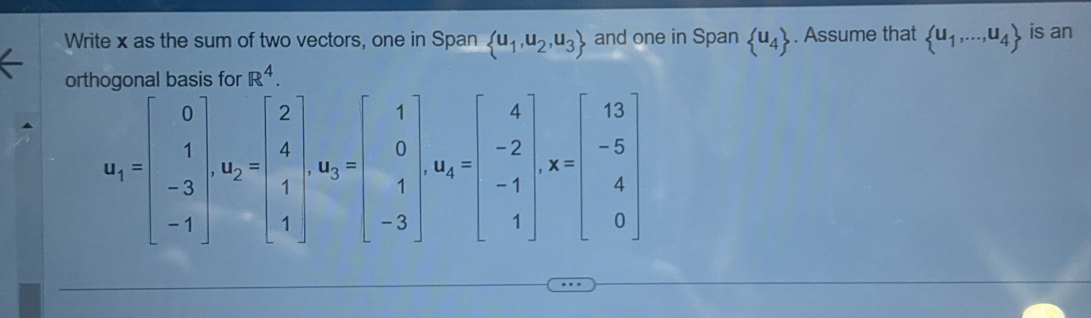 Solved by an EXPERT Write x ﻿as the sum of two vectors, one in Span | Chegg.com