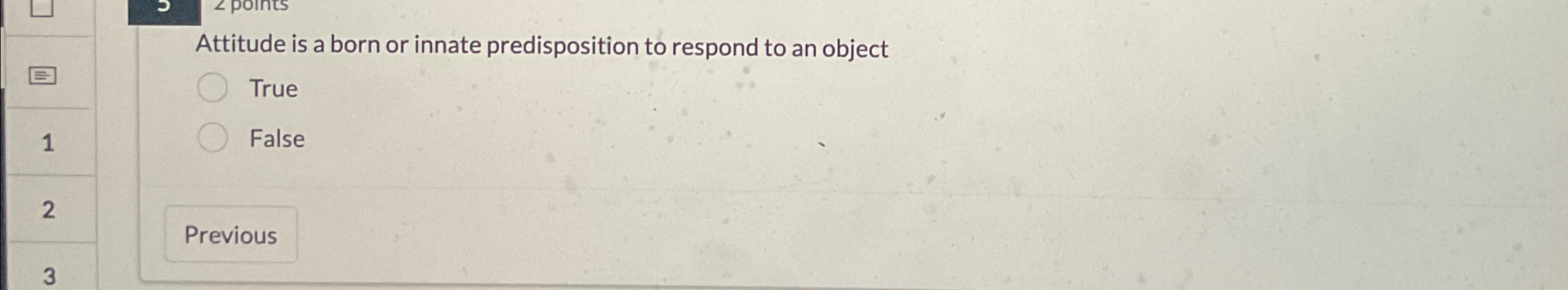Solved Attitude is a born or innate predisposition to | Chegg.com