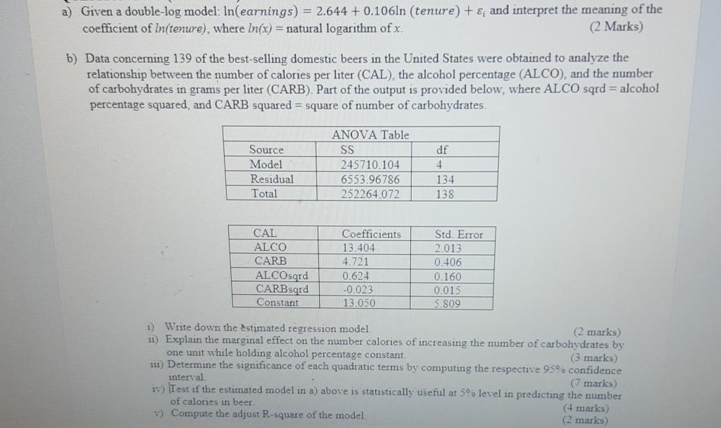 Solved a) Given a double-log model: In(earnings) = 2.644 + | Chegg.com