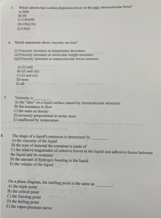 Solved 5. Which species has London dispersion forces as the | Chegg.com