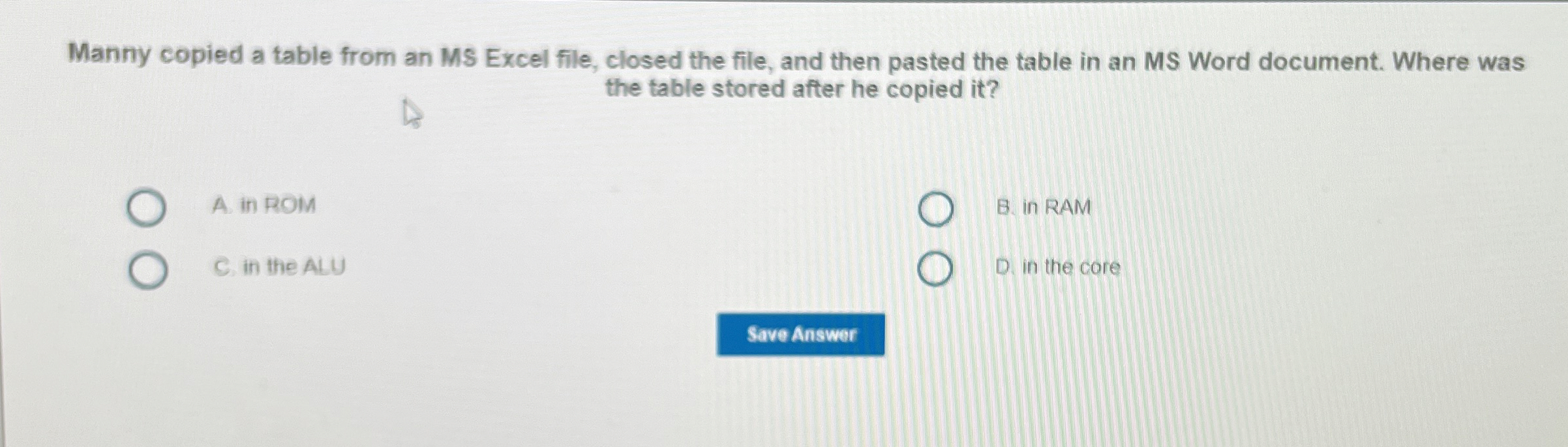 Solved Manny copied a table from an MS Excel file, closed | Chegg.com