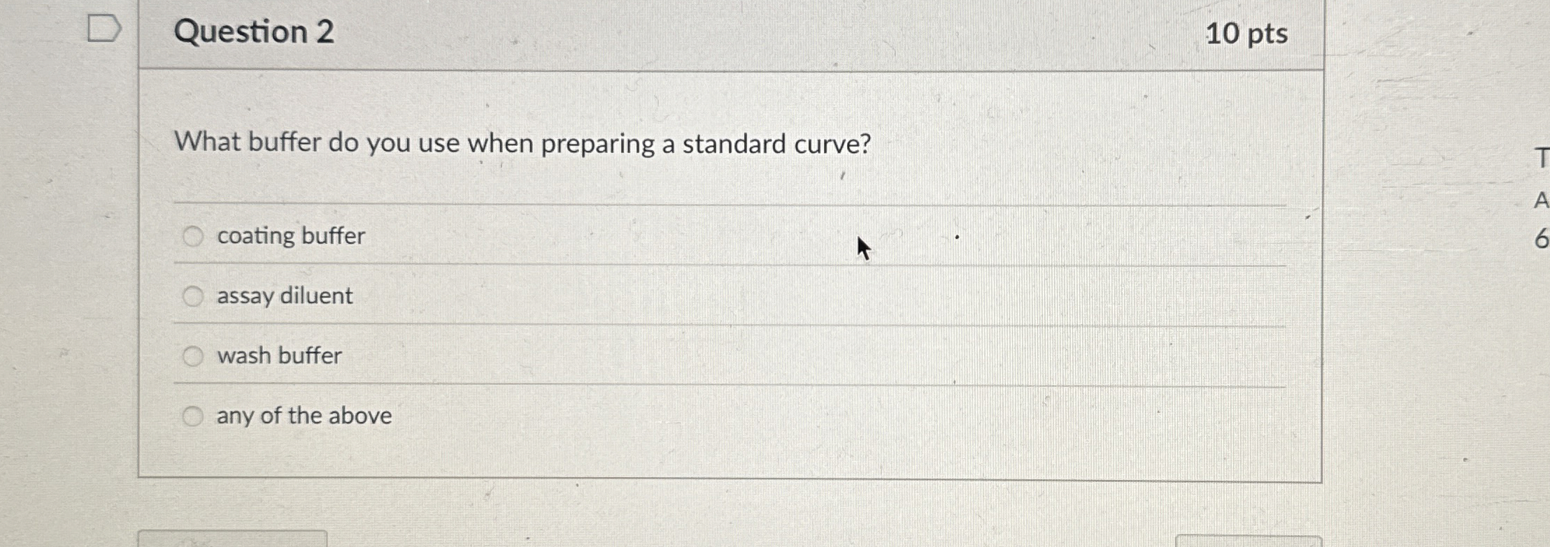 Solved Question 2What buffer do you use when preparing a | Chegg.com