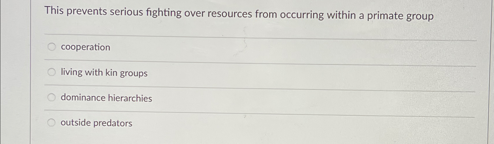 Solved This prevents serious fighting over resources from | Chegg.com