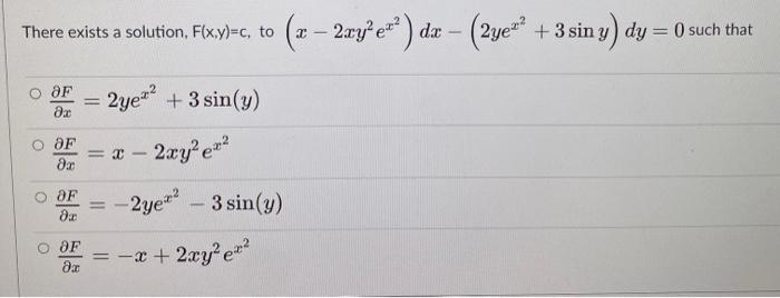 Solved There exists a solution, Flx.x)=c, to (a – 2xy’evº) | Chegg.com