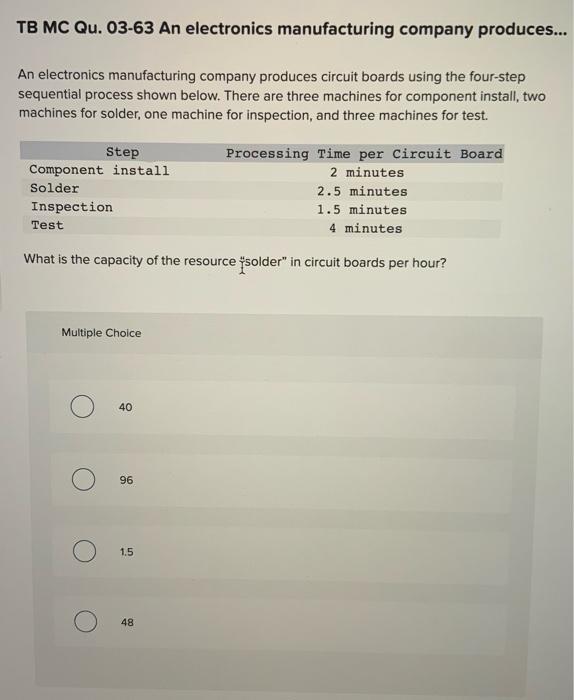 Solved TB MC Qu. 03-63 An electronics manufacturing company | Chegg.com