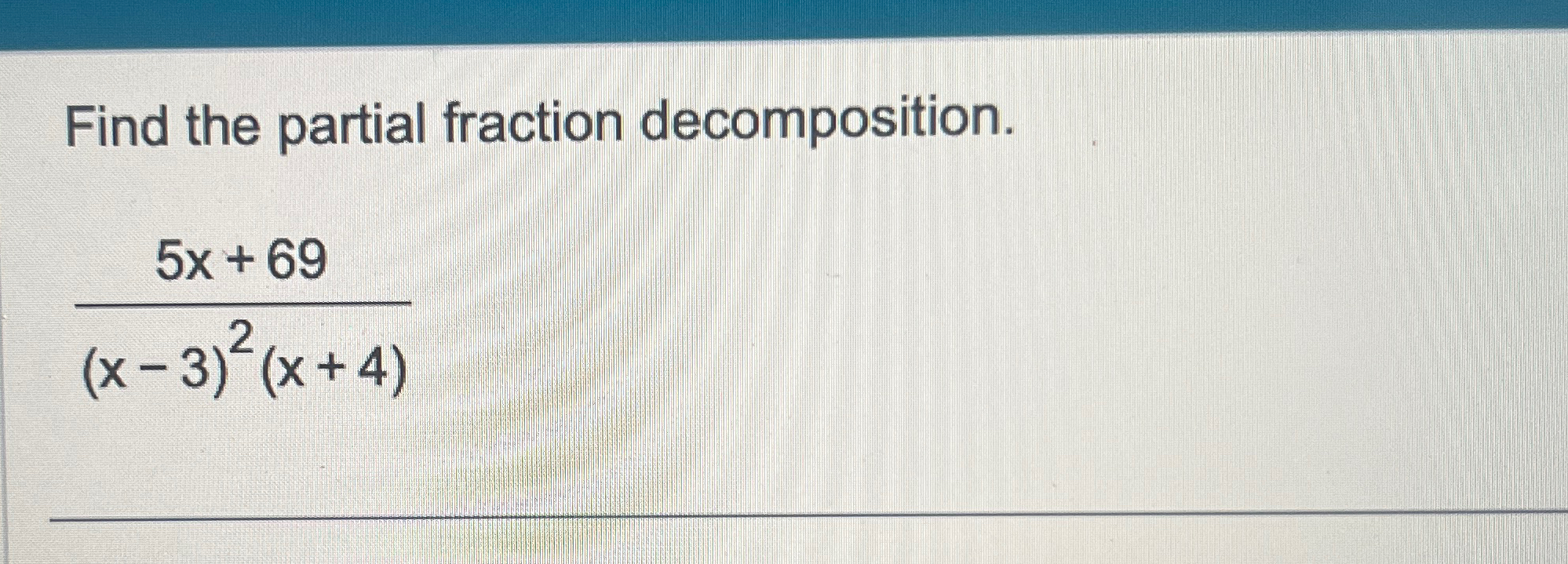 Solved Find the partial fraction | Chegg.com