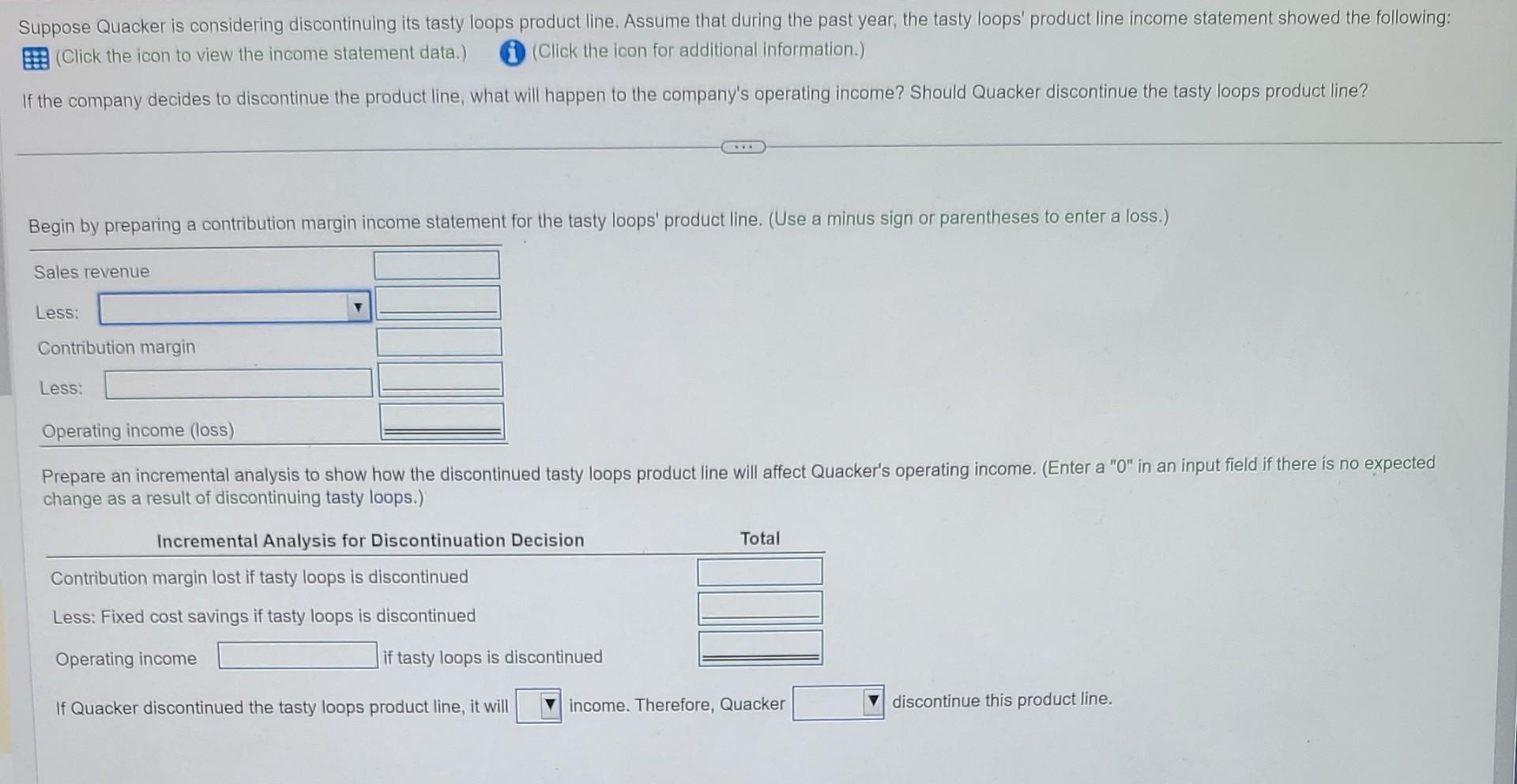 Solved Suppose Quacker is considering discontinuing its | Chegg.com