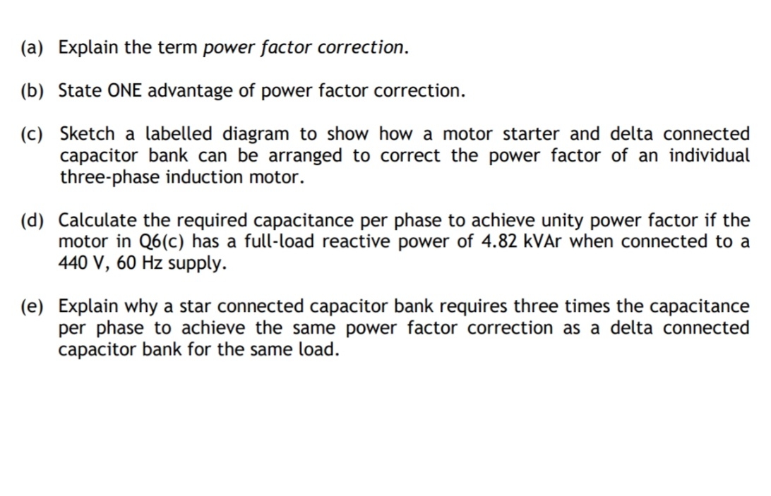 Solved (a) ﻿Explain the term power factor correction.(b) | Chegg.com