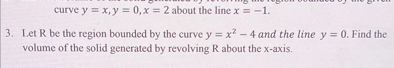 Solved 3. ﻿Let R ﻿be the region bounded by the curve y=x2-4 | Chegg.com