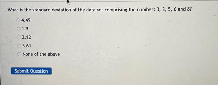 Solved What is the standard deviation of the data set | Chegg.com