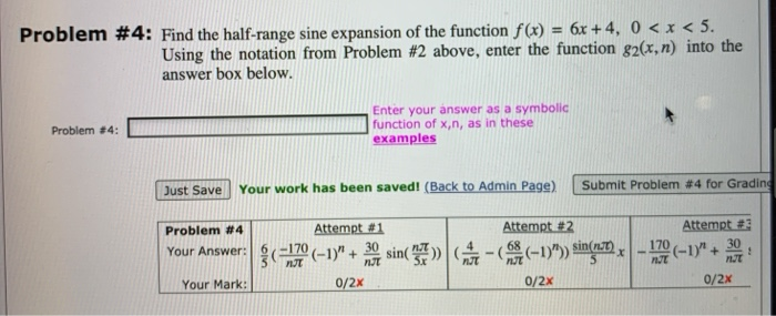 Solved Problem #4: Find the half-range sine expansion of the | Chegg.com