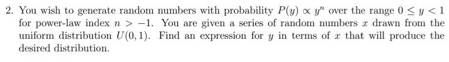 Solved 2. You wish to generate random numbers with | Chegg.com