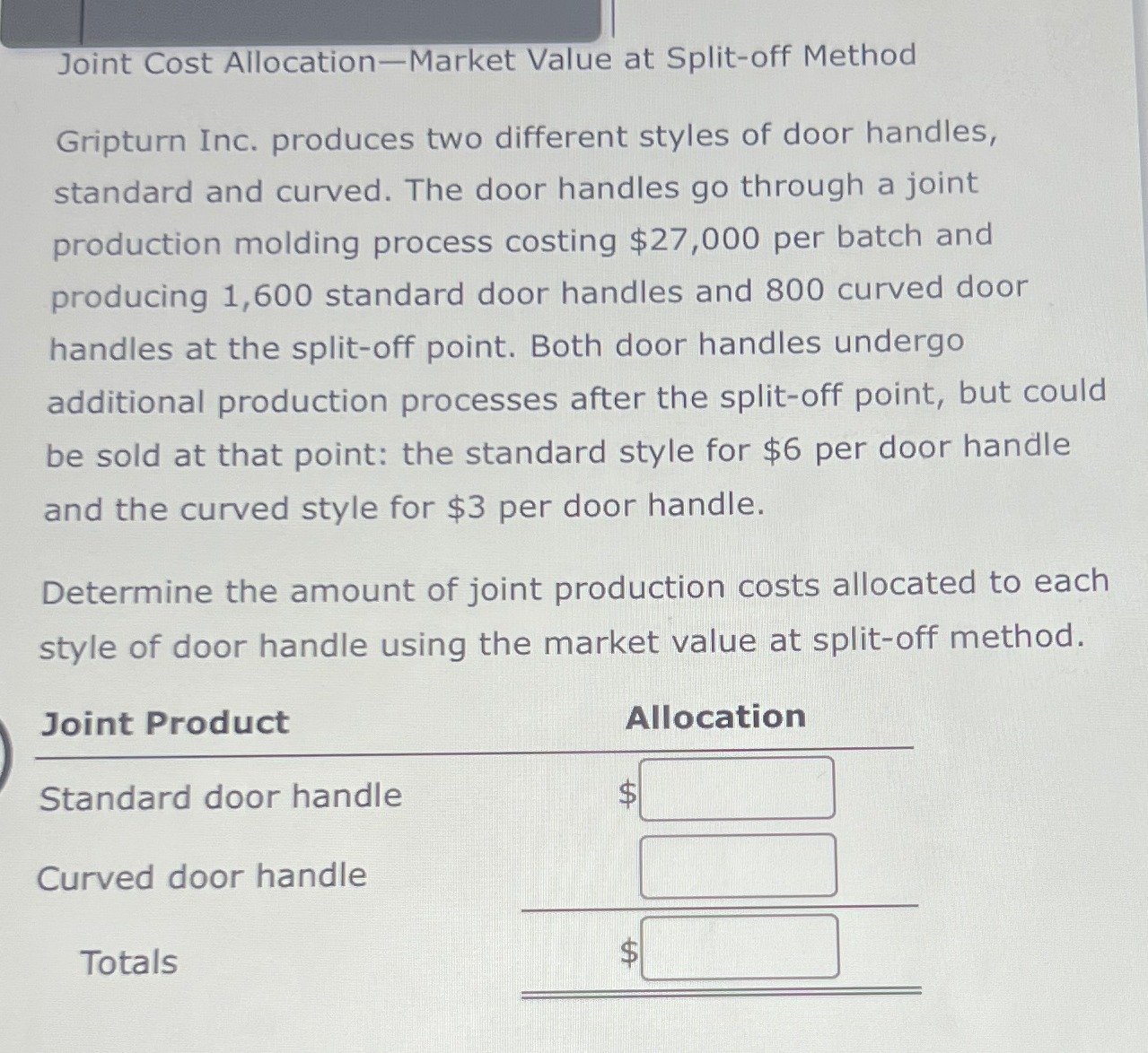 Joint Cost Allocation-Market Value at Split-off | Chegg.com