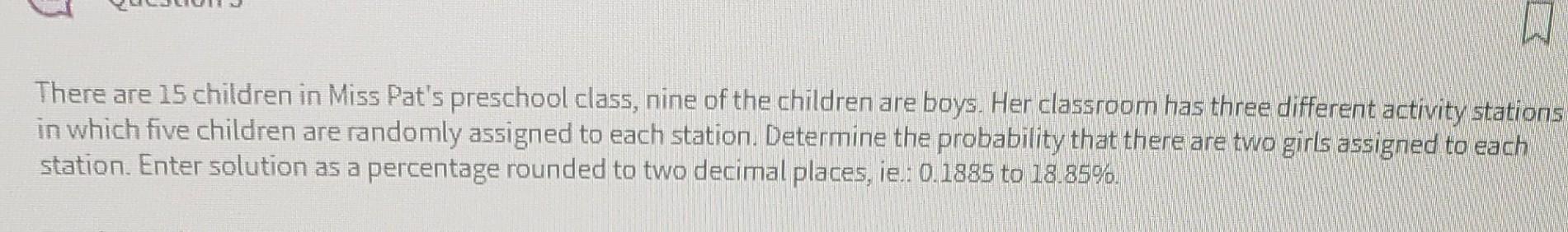 Solved There are 15 children in Miss Pat's preschool class, | Chegg.com