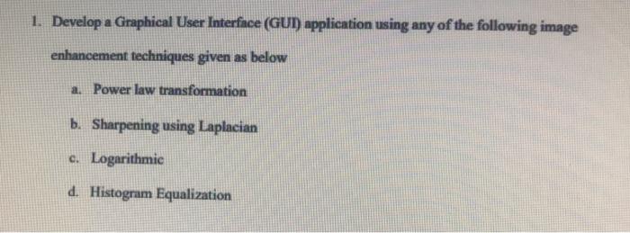 Solved 1. Develop a Graphical User Interface (GU) | Chegg.com