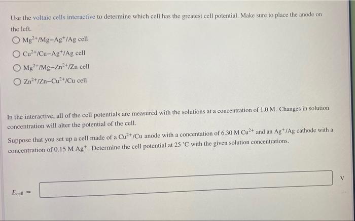 Solved Use the voltaic cells interactive to determine which | Chegg.com