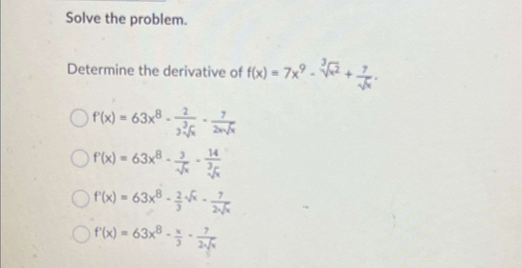 Solved Solve the problem.Determine the derivative of | Chegg.com