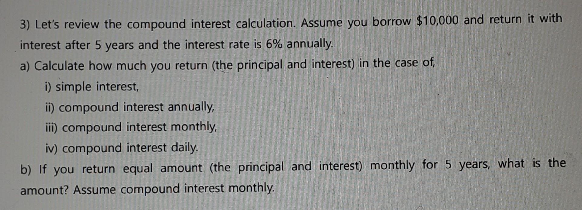 Solved 3) Let's review the compound interest calculation. | Chegg.com