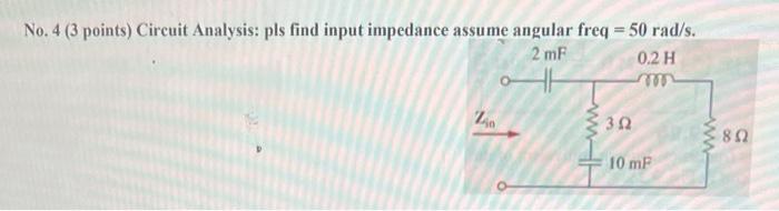 Solved No. 4 (3 points) Circuit Analysis: pls find input | Chegg.com