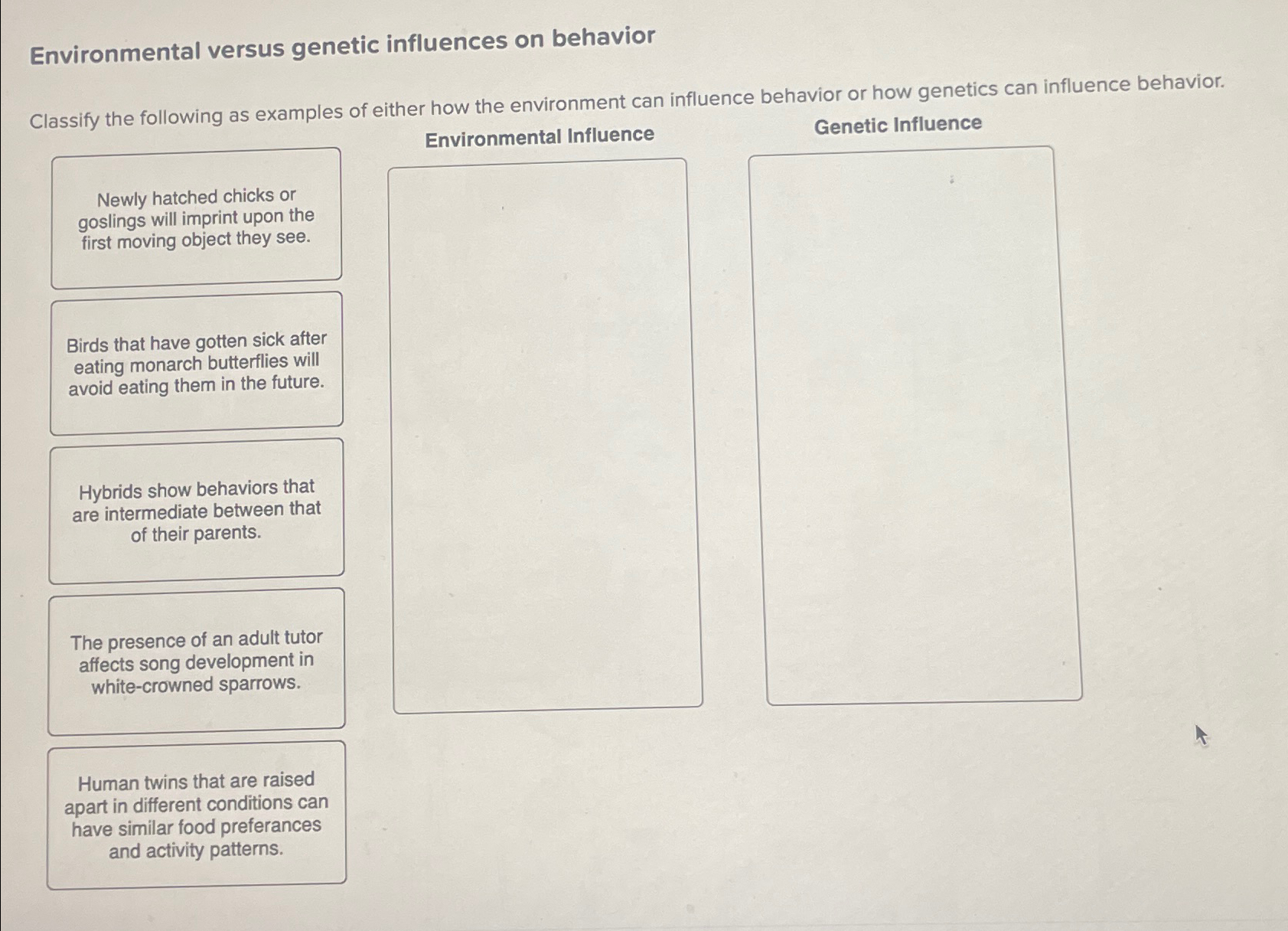 Solved Environmental versus genetic influences on | Chegg.com
