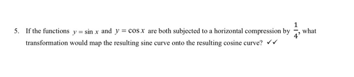 Solved 5. If the functions y = sin x and y = cos x are both | Chegg.com