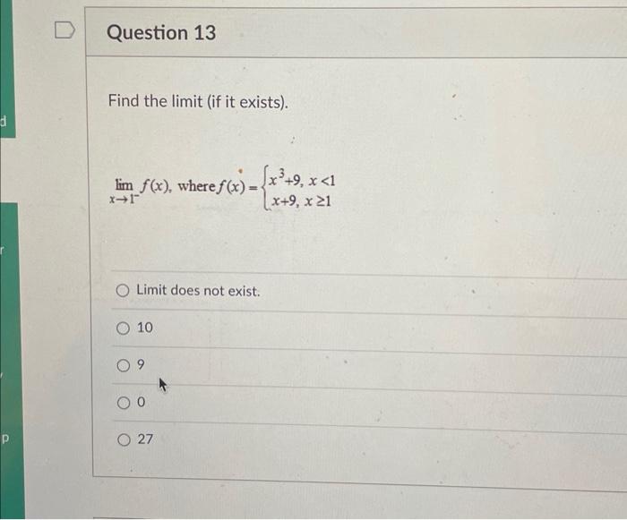 Solved Find the limit (if it exists). limx→1−f(x), where | Chegg.com