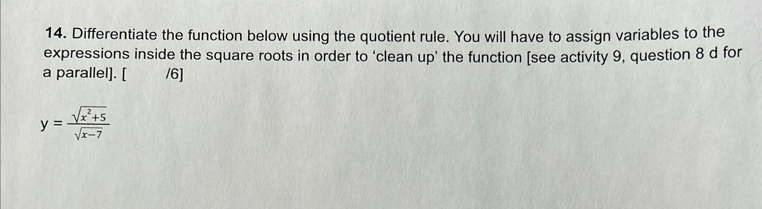 Solved Differentiate the function below using the quotient | Chegg.com