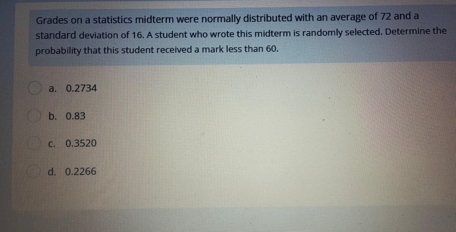 Solved Grades on a statistics midterm were normally | Chegg.com