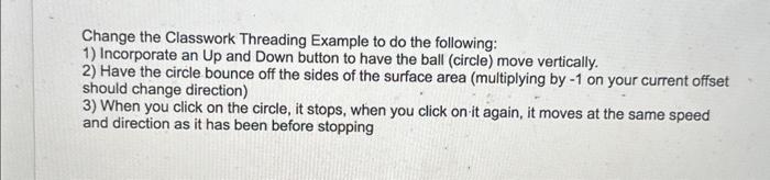 Solved Change the Classwork Threading Example to do the | Chegg.com