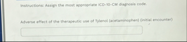 Solved Instructions: Assign the most appropriate ICD-10-CM | Chegg.com