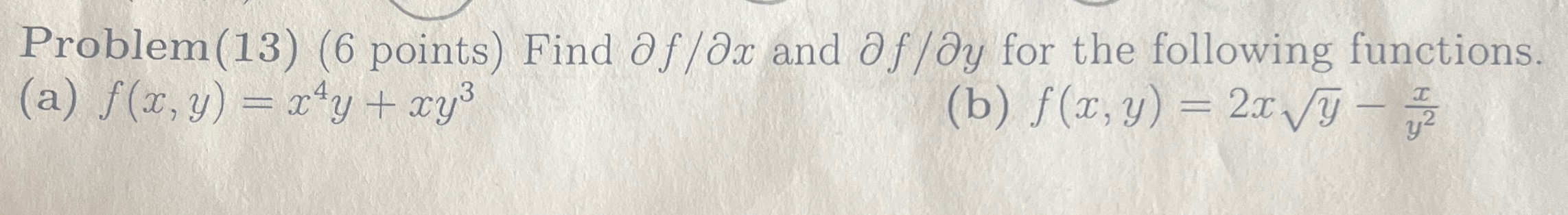 Solved Problem(13) (6 ﻿points) ﻿Find delfdelx and delfdely | Chegg.com
