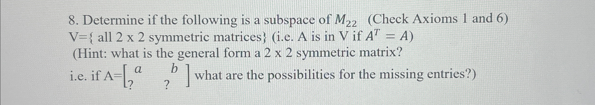 Solved Determine if the following is a subspace of | Chegg.com