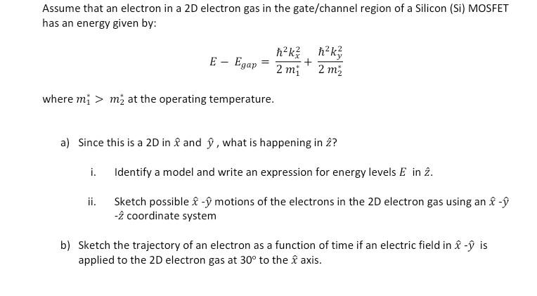 Assume that an electron in a 2D electron gas in the | Chegg.com