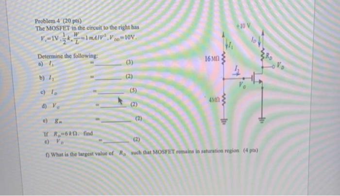 Solved Problem 4(20pt) The MOSFET in the circuit to the | Chegg.com
