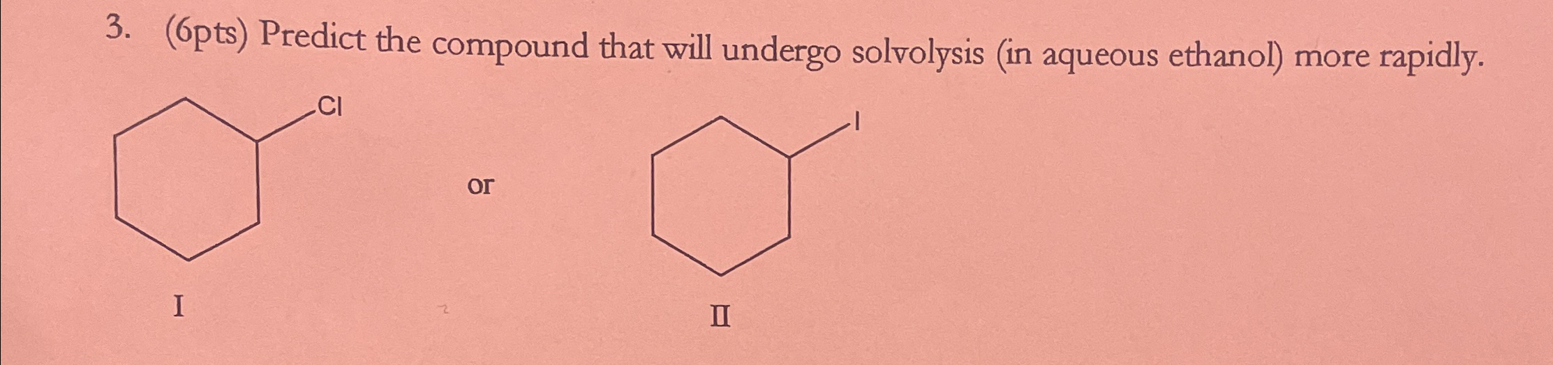 Solved (6pts) ﻿Predict the compound that will undergo | Chegg.com